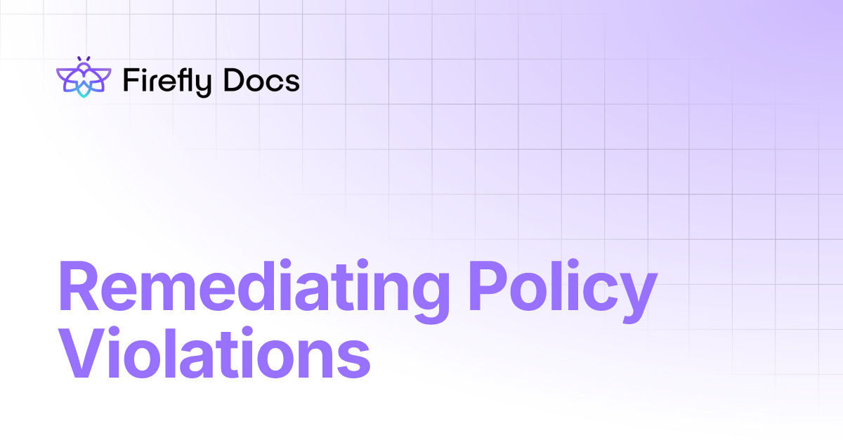 Remediating Policy Violations | Firefly Docs