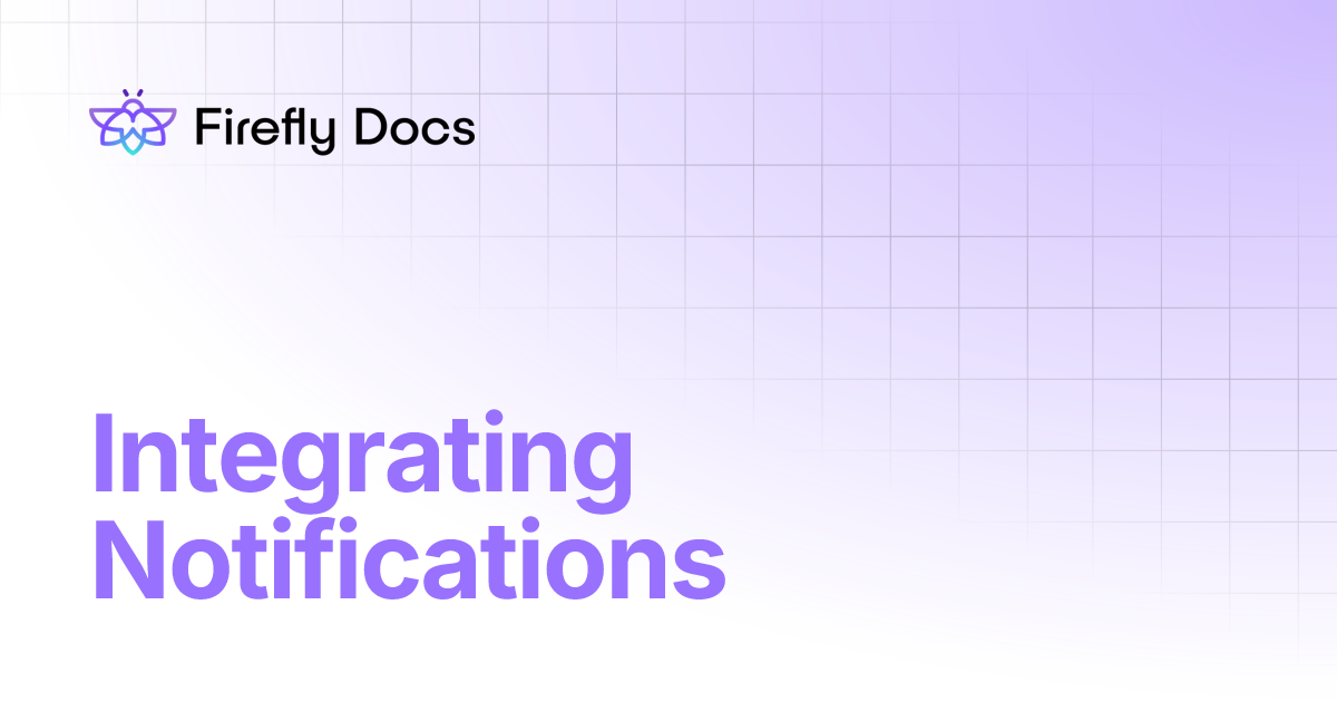 Integrating Notifications | Firefly Docs