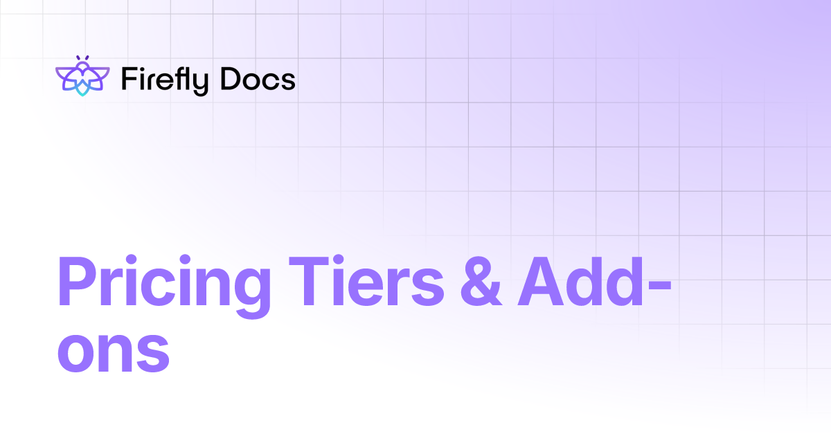 Pricing Tiers & Add-ons | Firefly Docs